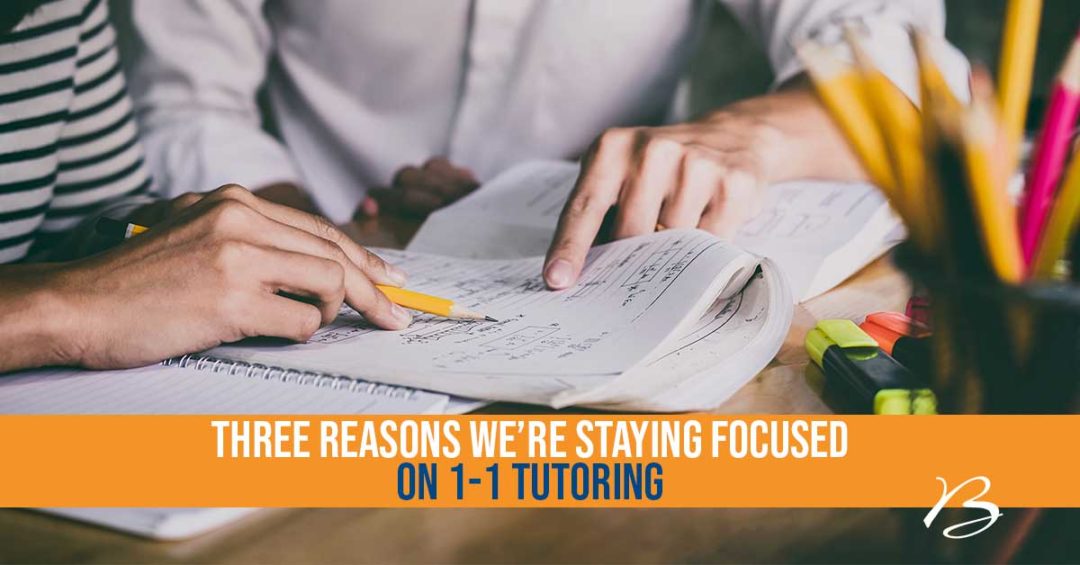 Keeping our focus on 1-1 tutoring | Back to Basics Learning